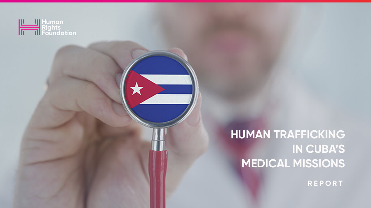 HRF Report: Human Trafficking in Cuba’s Medical Missions - Human Rights Foundation