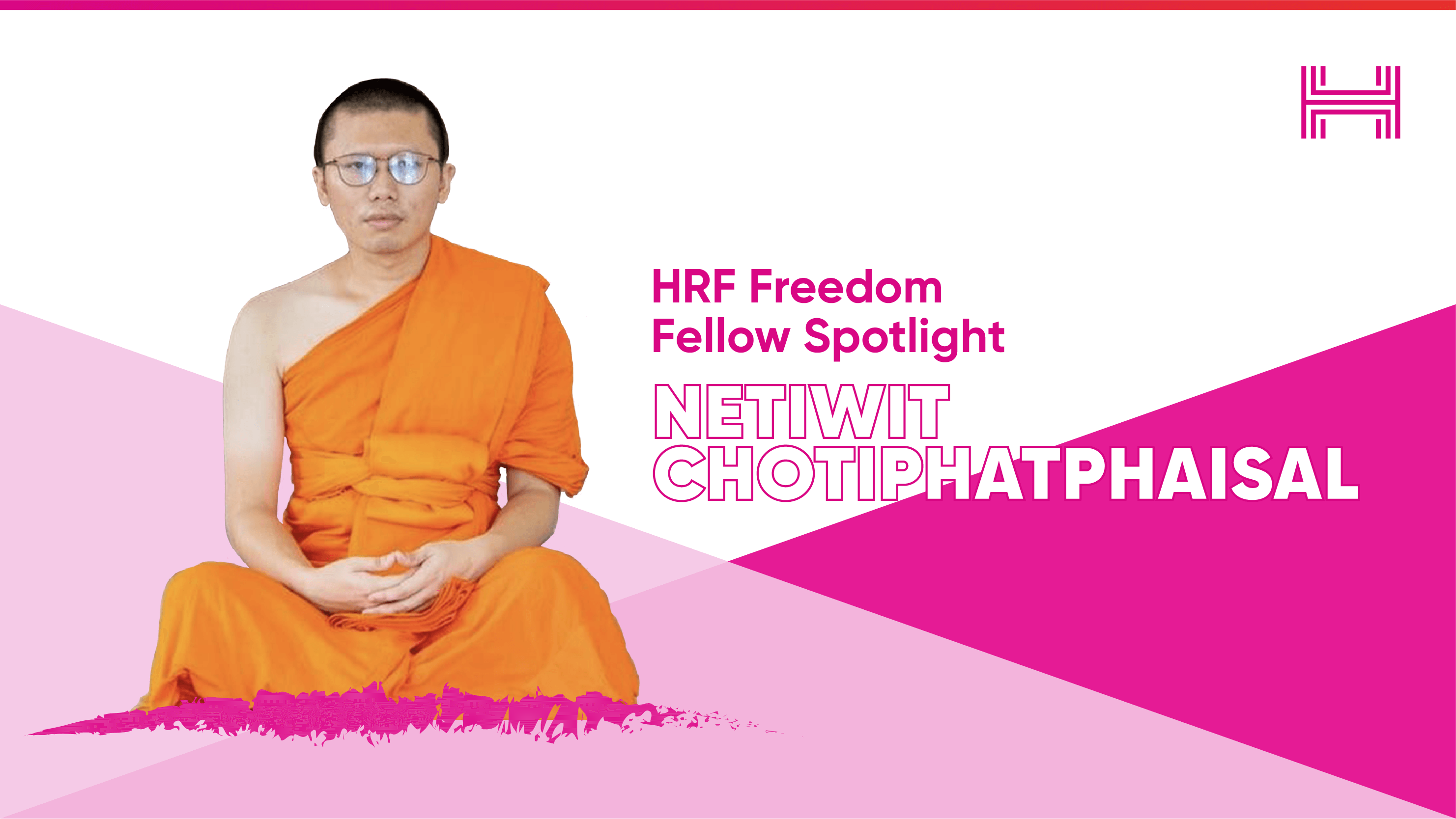 Meet HRF Freedom Fellow Netiwit Chotiphatphaisal - Human Rights Foundation