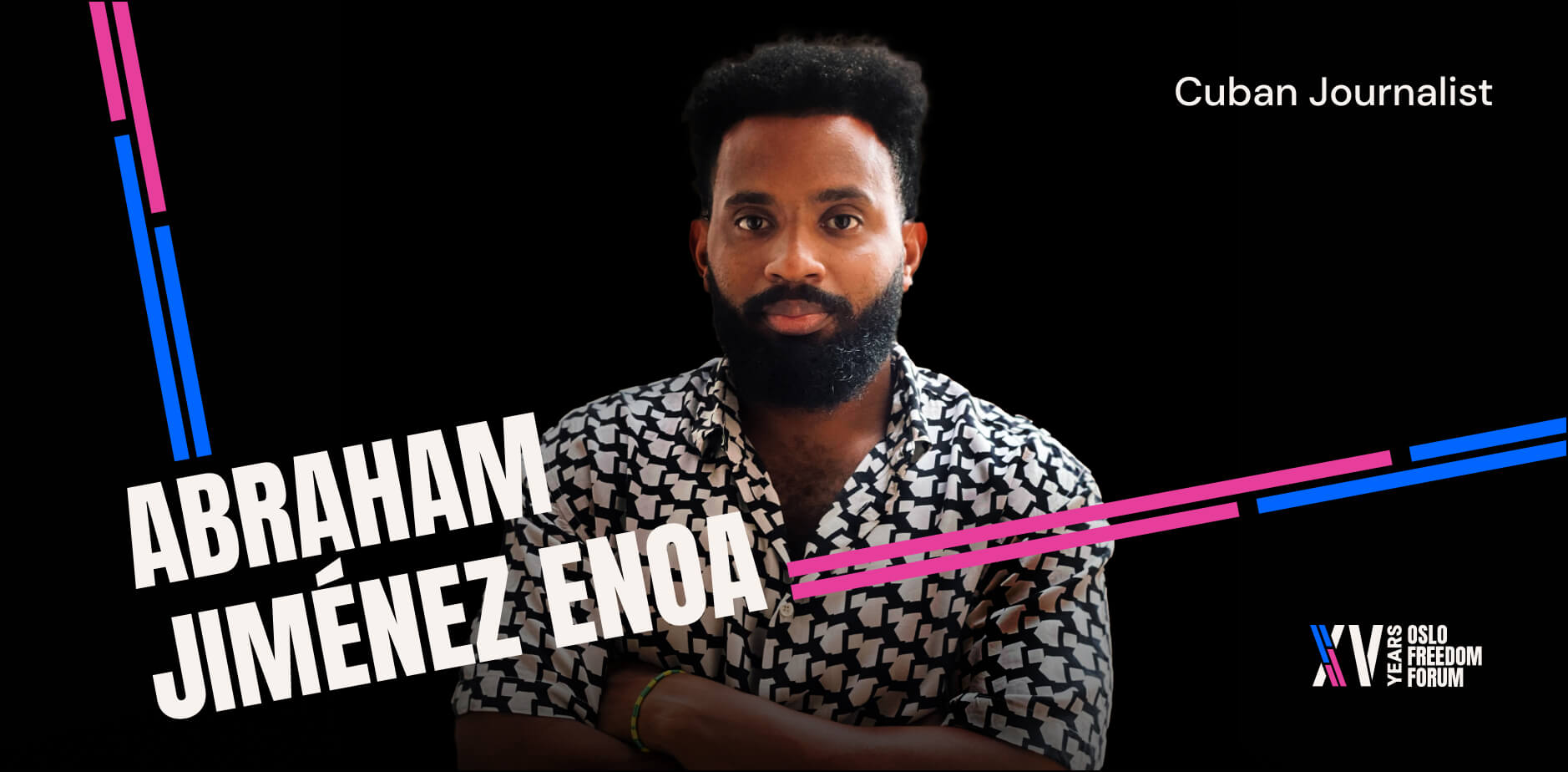 Meet Oslo Freedom Forum Speaker Abraham Jiménez Enoa - Human Rights ...